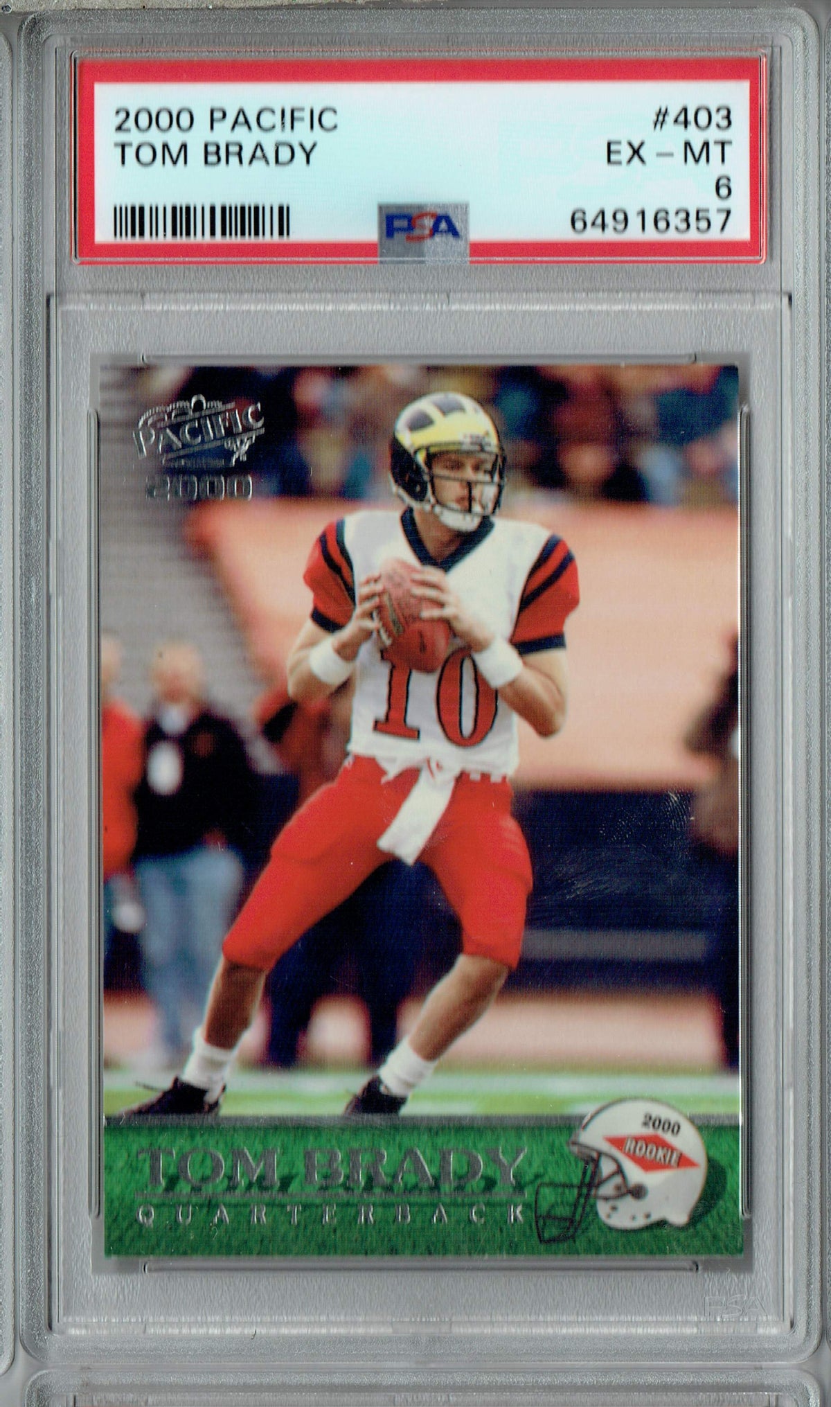 PSA 6 EX-MT Tom Brady 2000 Pacific #403 Rookie Card — Rookie Cards
